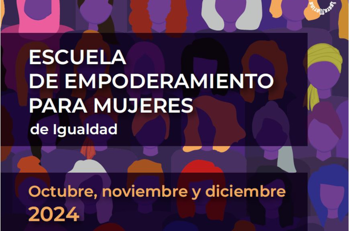 La Escuela de Empoderamiento para Mujeres pone en marcha sus cursos gratuitos para el último ...